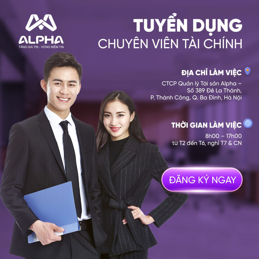 Tuyển dụng: Chuyên viên Tài chính - ALPHA AM