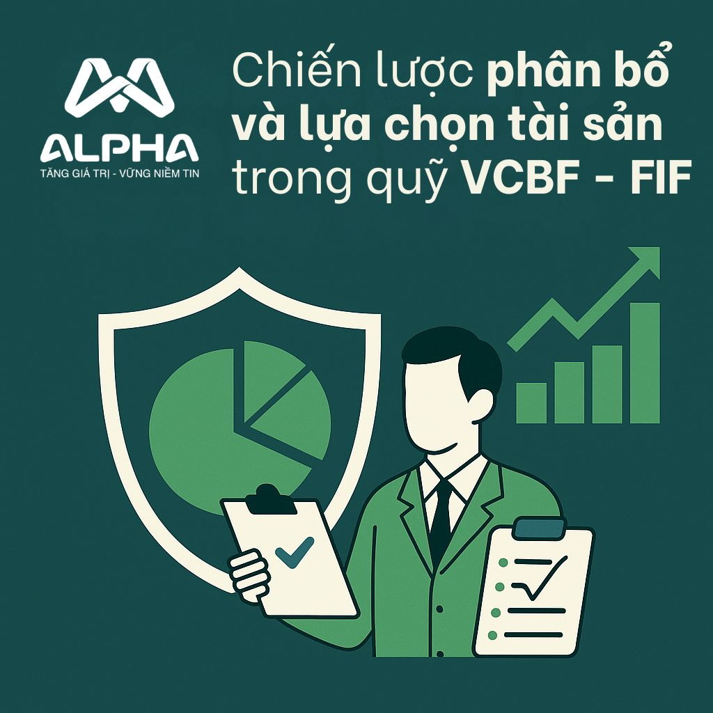 Quỹ VCBF-FIF: Chiến lược quản lý và phân bố tài sản 2025